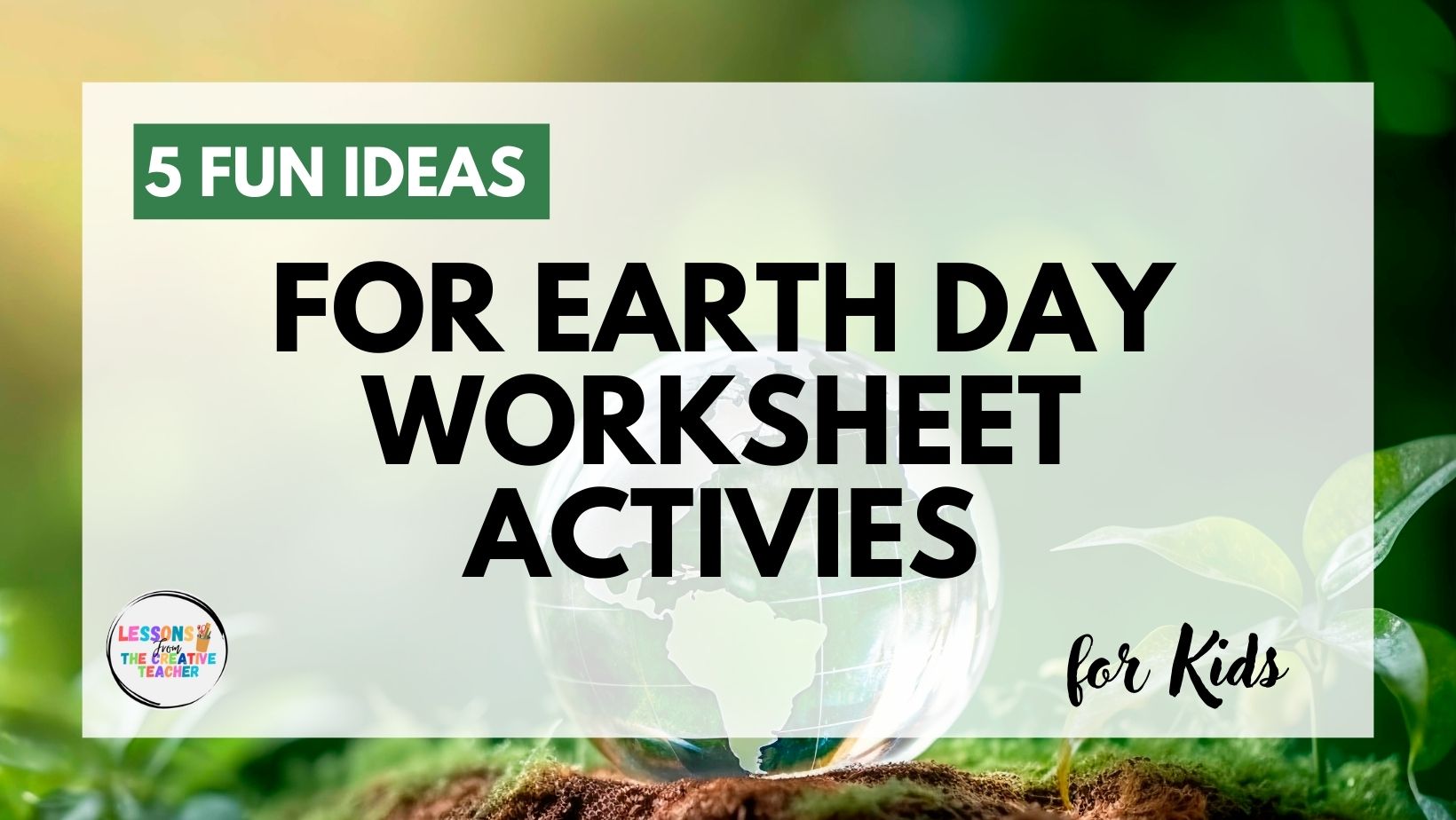 Earth Day Activity Worksheets: 5 Fun Ideas for Kids